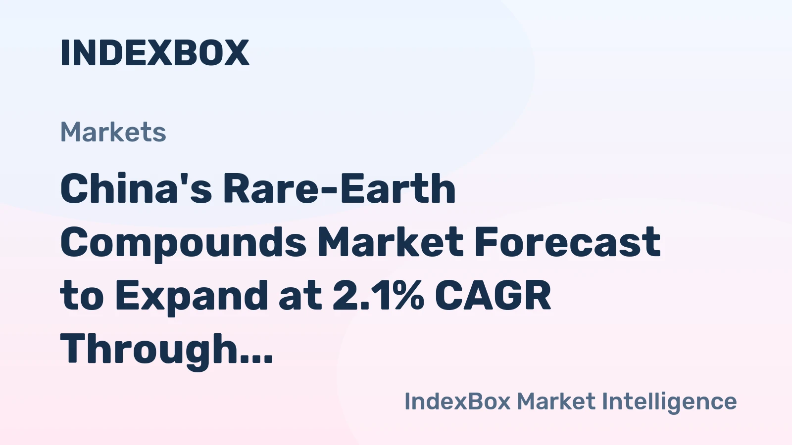 China's Rare-Earth Compounds Market Forecast to Expand at 2.1% CAGR Through 2035