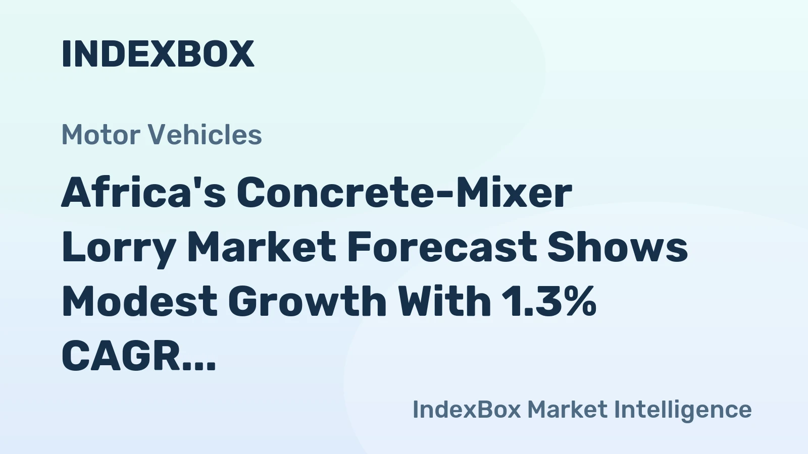 Africa's Concrete-Mixer Lorry Market Forecast Shows Modest Growth With 1.3% CAGR Through 2035