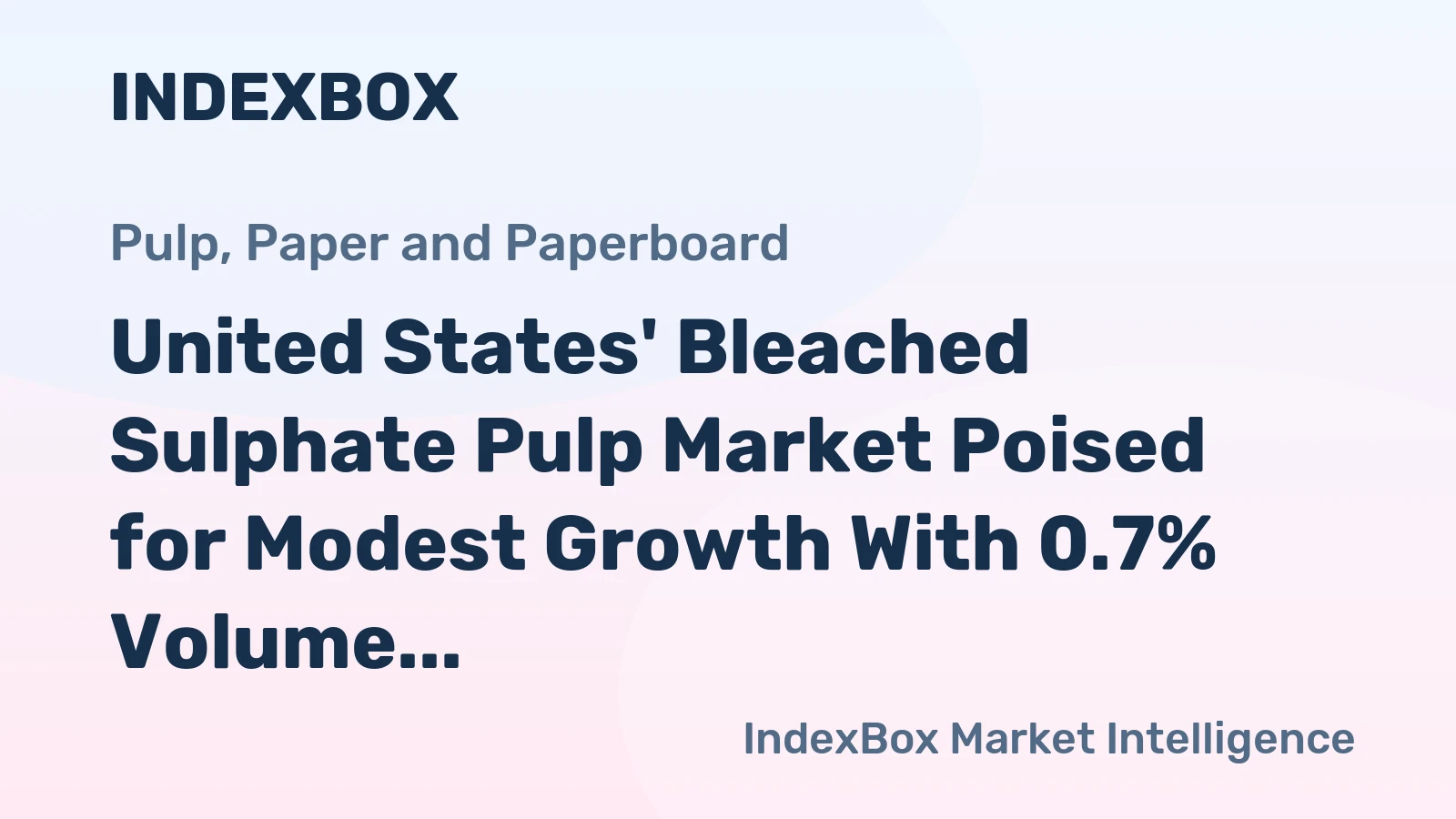 United States' Bleached Sulphate Pulp Market Poised for Modest Growth With 0.7% Volume CAGR Through 2035