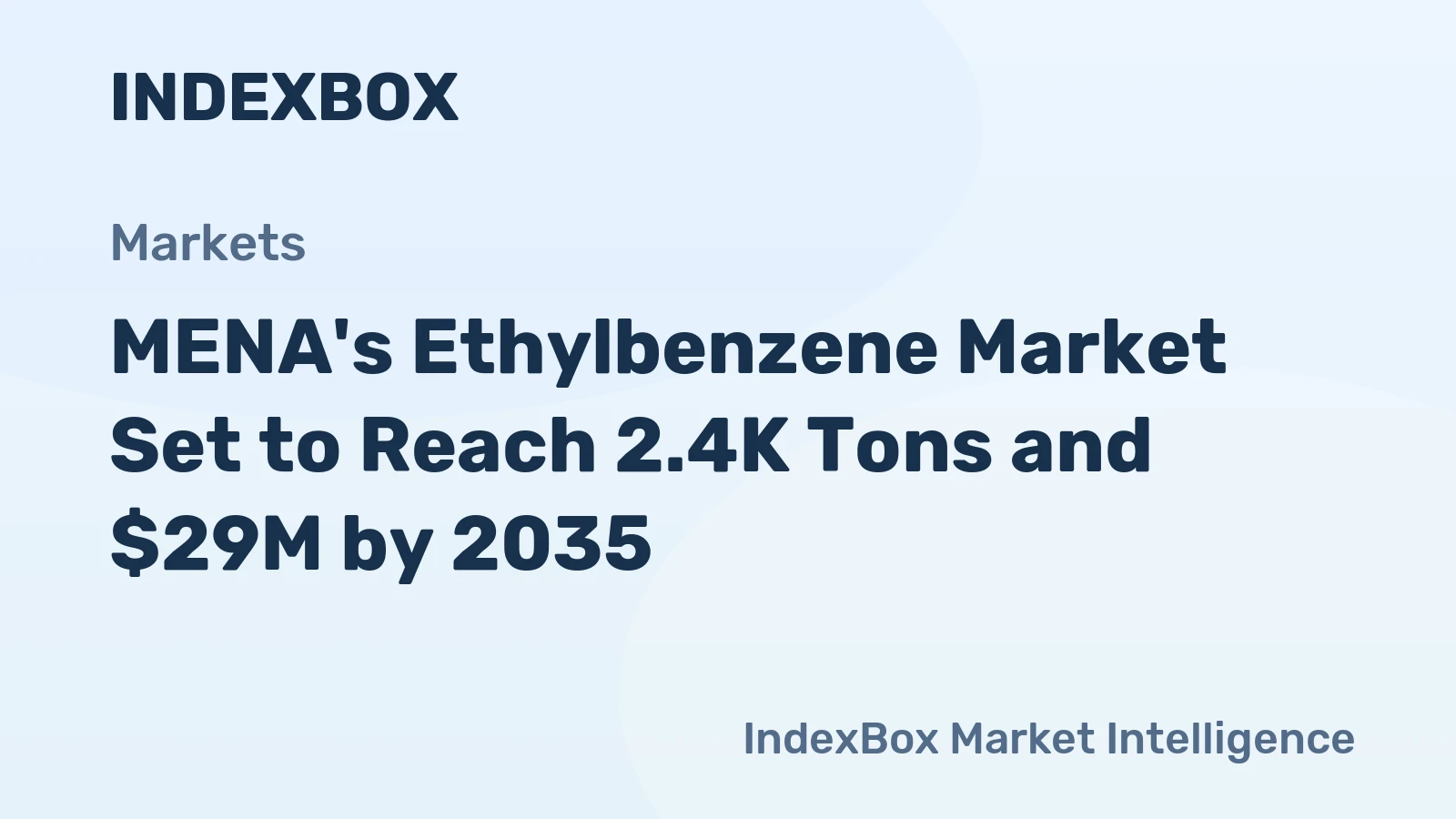 MENA's Ethylbenzene Market Set to Reach 2.4K Tons and $29M by 2035