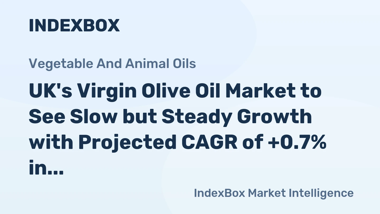 UK's Virgin Olive Oil Market to See Slow but Steady Growth with Projected CAGR of +0.7% in Volume and +2.2% in Value from 2024 to 2035