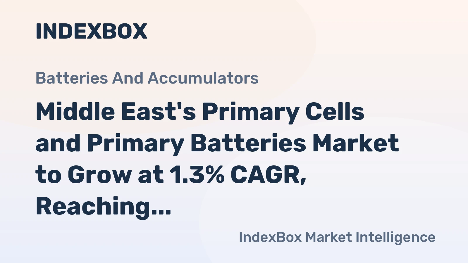 Middle East's Primary Cells and Primary Batteries Market to Grow at 1.3% CAGR, Reaching 2.2B Units by 2035