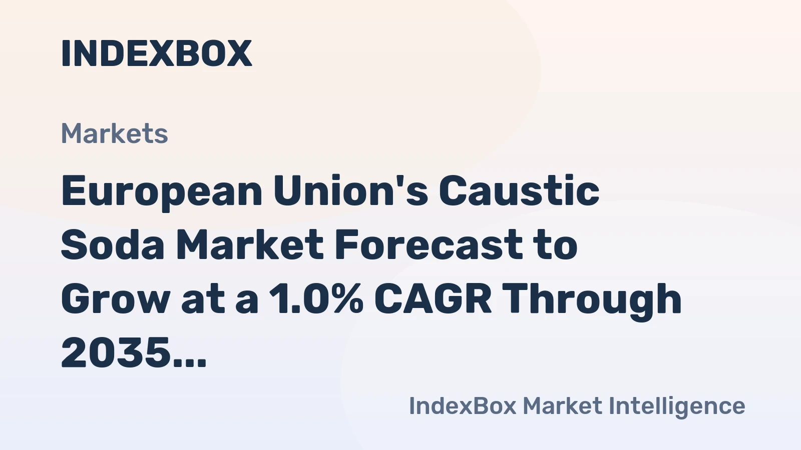 European Union's Caustic Soda Market Forecast to Grow at a 1.0% CAGR Through 2035