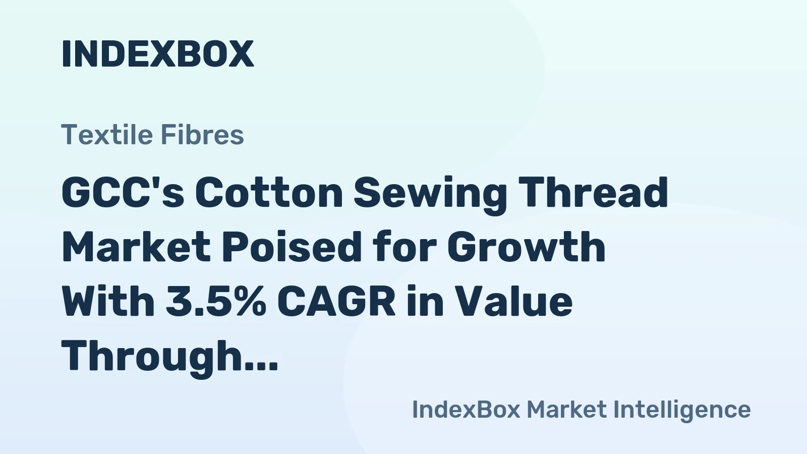 GCC's Cotton Sewing Thread Market Poised for Growth With 3.5% CAGR in Value Through 2035