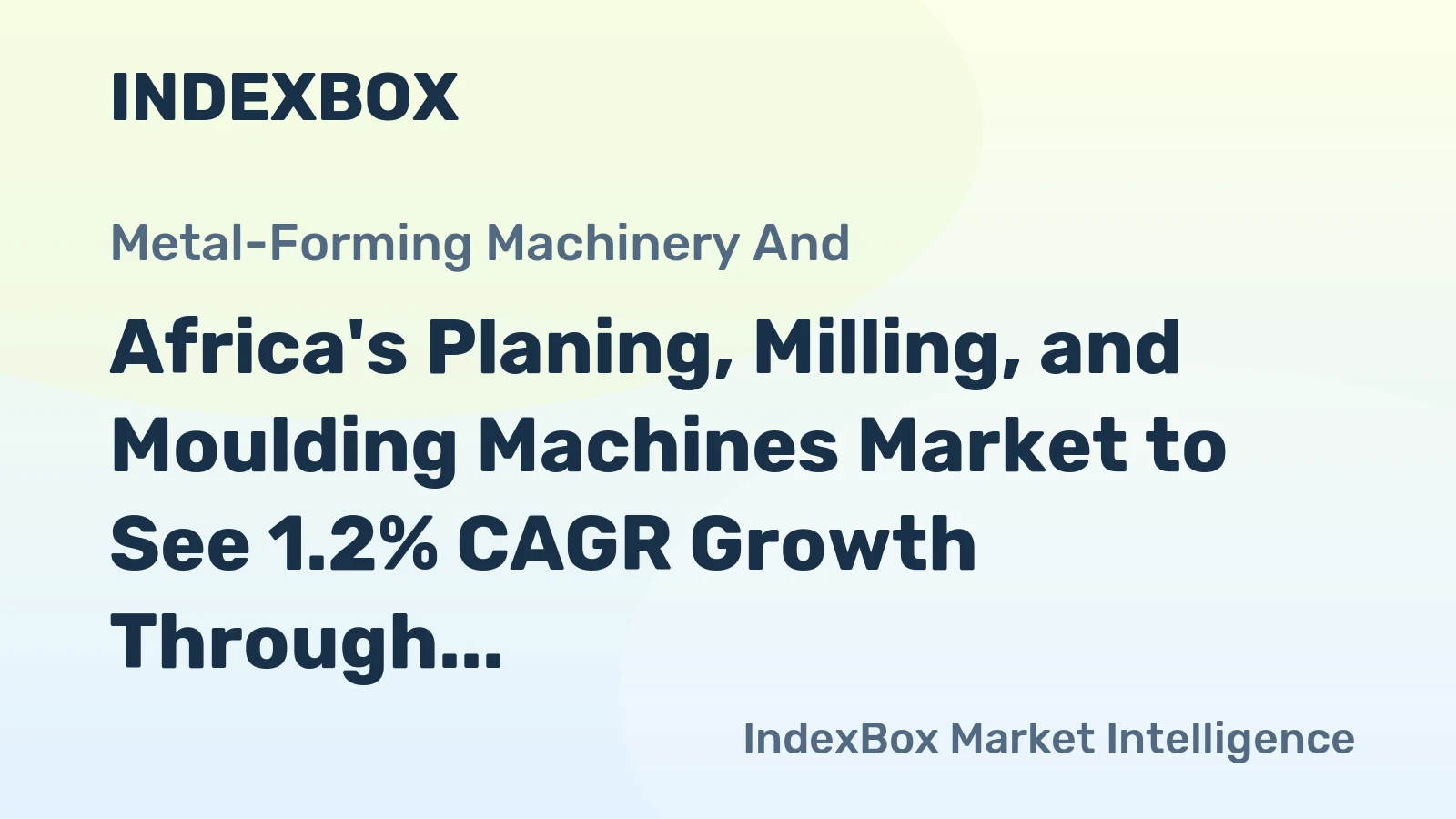 Africa's Planing, Milling, and Moulding Machines Market to See 1.2% CAGR Growth Through 2035