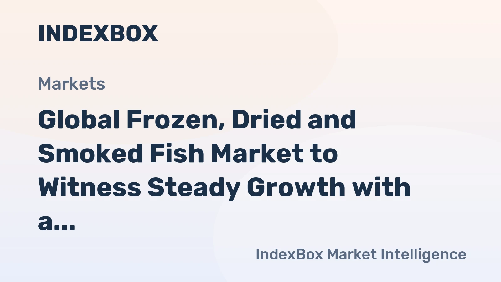 Global Frozen, Dried and Smoked Fish Market to Witness Steady Growth with a CAGR of +1.3% from 2024 to 2035