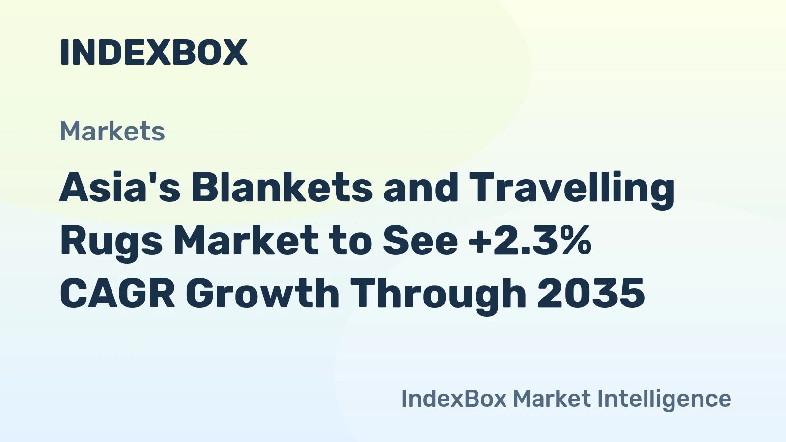 Asia's Blankets and Travelling Rugs Market to See +2.3% CAGR Growth Through 2035