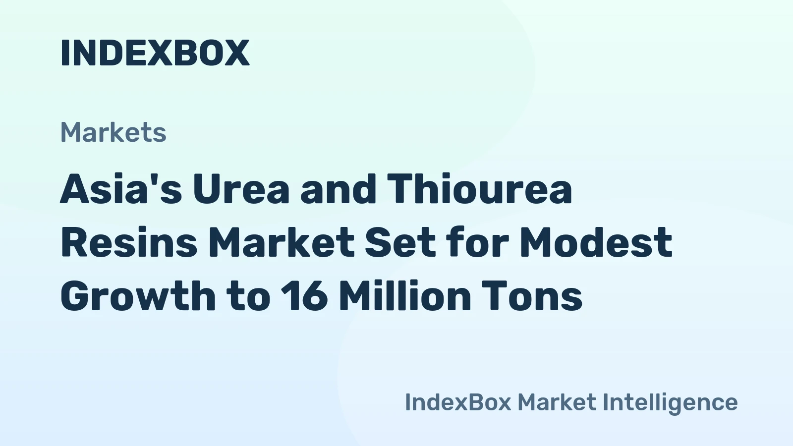 Asia's Urea and Thiourea Resins Market Set for Modest Growth to 16 Million Tons