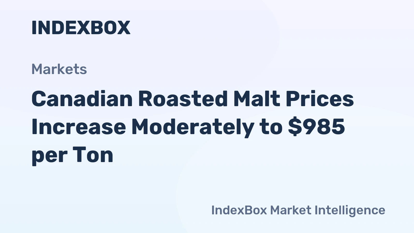 Canadian Roasted Malt Prices Increase Moderately to $985 per Ton