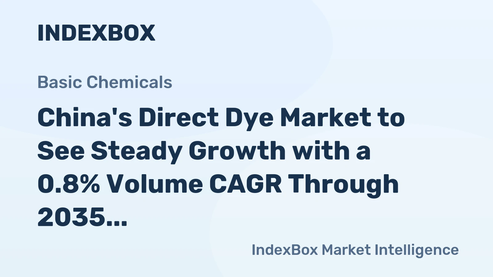 China's Direct Dye Market to See Steady Growth with a 0.8% Volume CAGR Through 2035