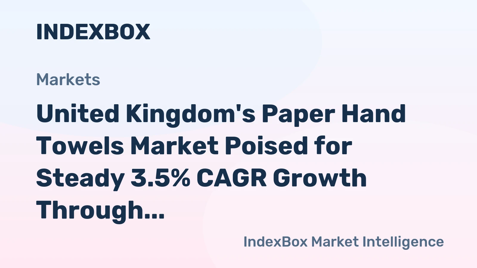 United Kingdom's Paper Hand Towels Market Poised for Steady 3.5% CAGR Growth Through 2035