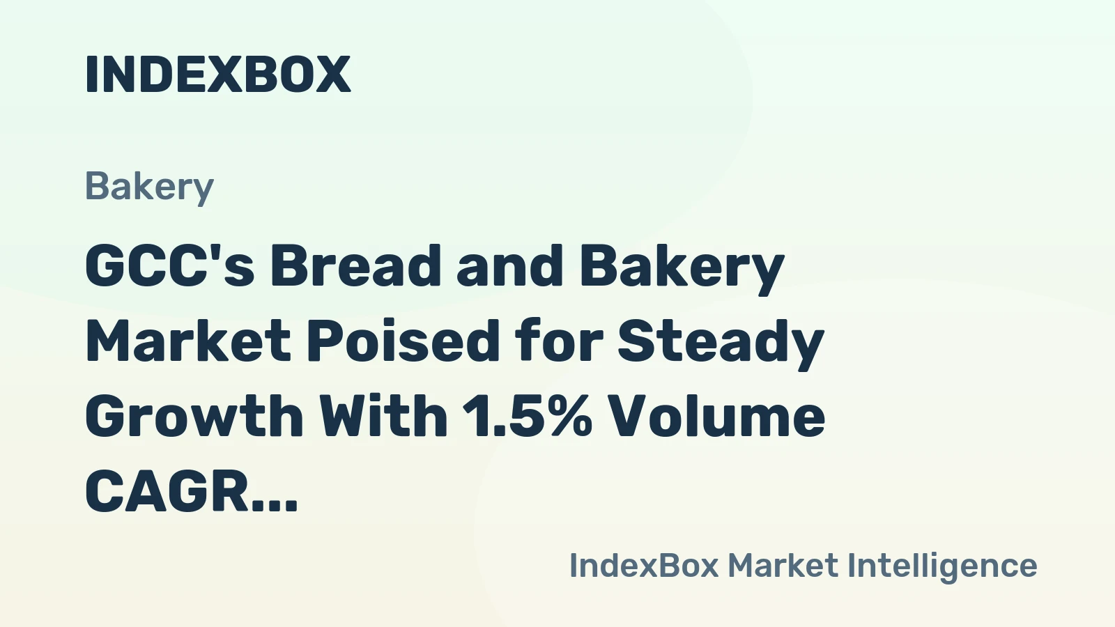 GCC's Bread and Bakery Market Poised for Steady Growth With 1.5% Volume CAGR Through 2035