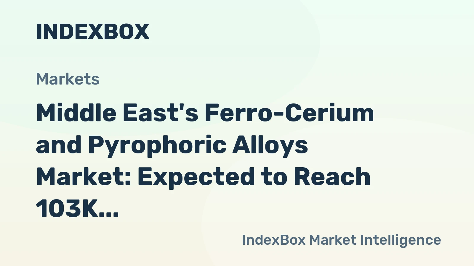 Middle East's Ferro-Cerium and Pyrophoric Alloys Market: Expected to Reach 103K Tons and $146M by 2035