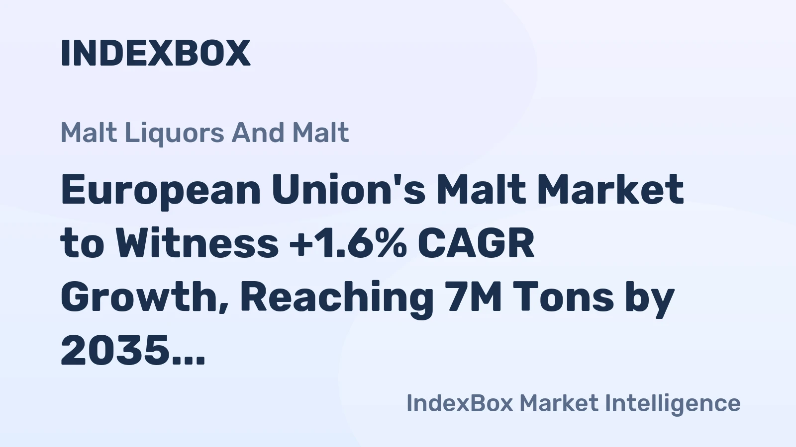 European Union's Malt Market to Witness +1.6% CAGR Growth, Reaching 7M Tons by 2035