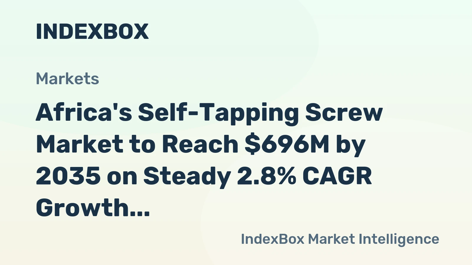 Africa's Self-Tapping Screw Market to Reach $696M by 2035 on Steady 2.8% CAGR Growth
