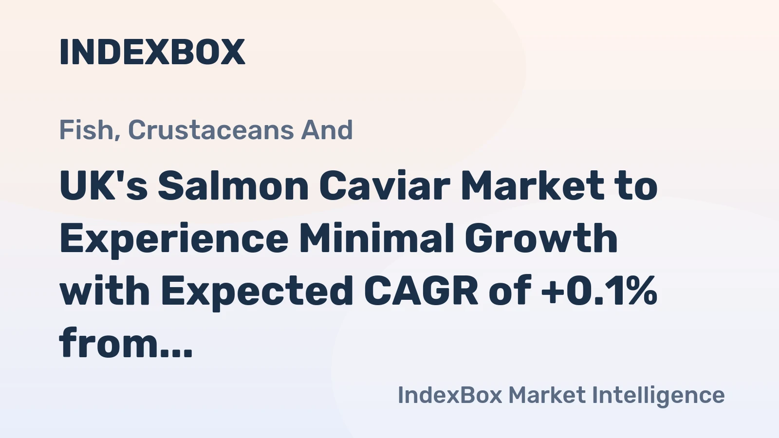 UK's Salmon Caviar Market to Experience Minimal Growth with Expected CAGR of +0.1% from 2024 to 2035