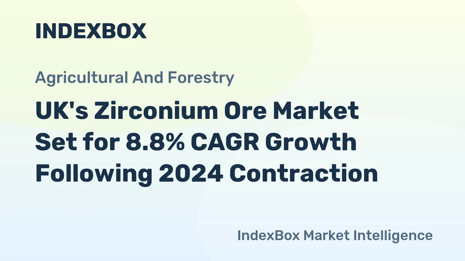UK's Zirconium Ore Market Set for 8.8% CAGR Growth Following 2024 Contraction