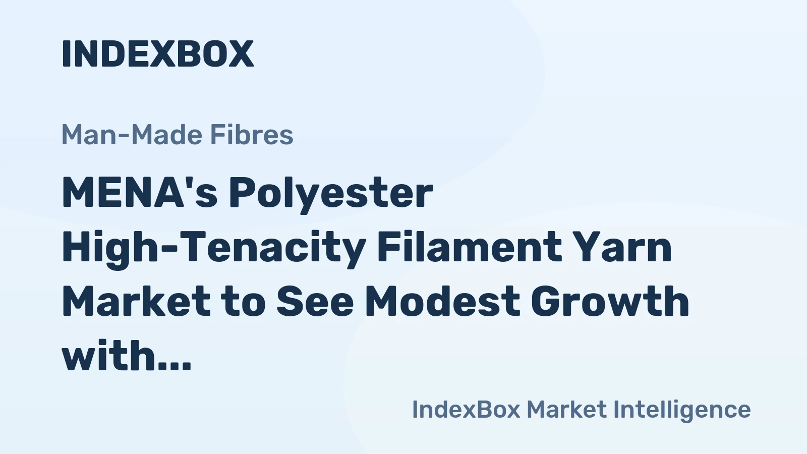 MENA's Polyester High-Tenacity Filament Yarn Market to See Modest Growth with CAGR of +2.0% by 2035, Reaching $251M in Value