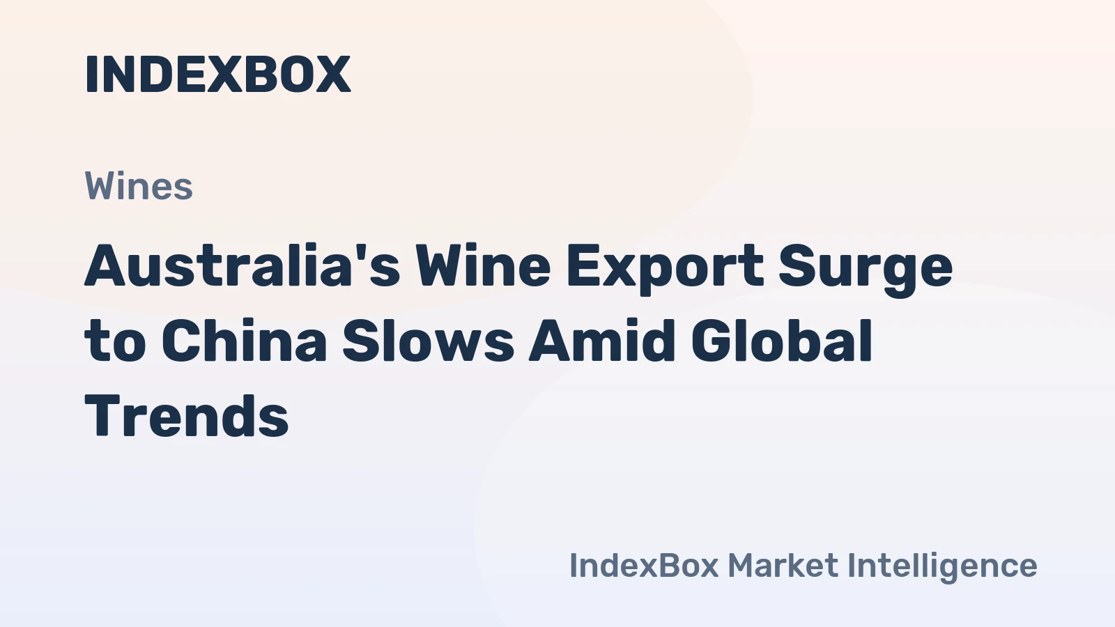 Australia's Wine Export Surge to China Slows Amid Global Trends