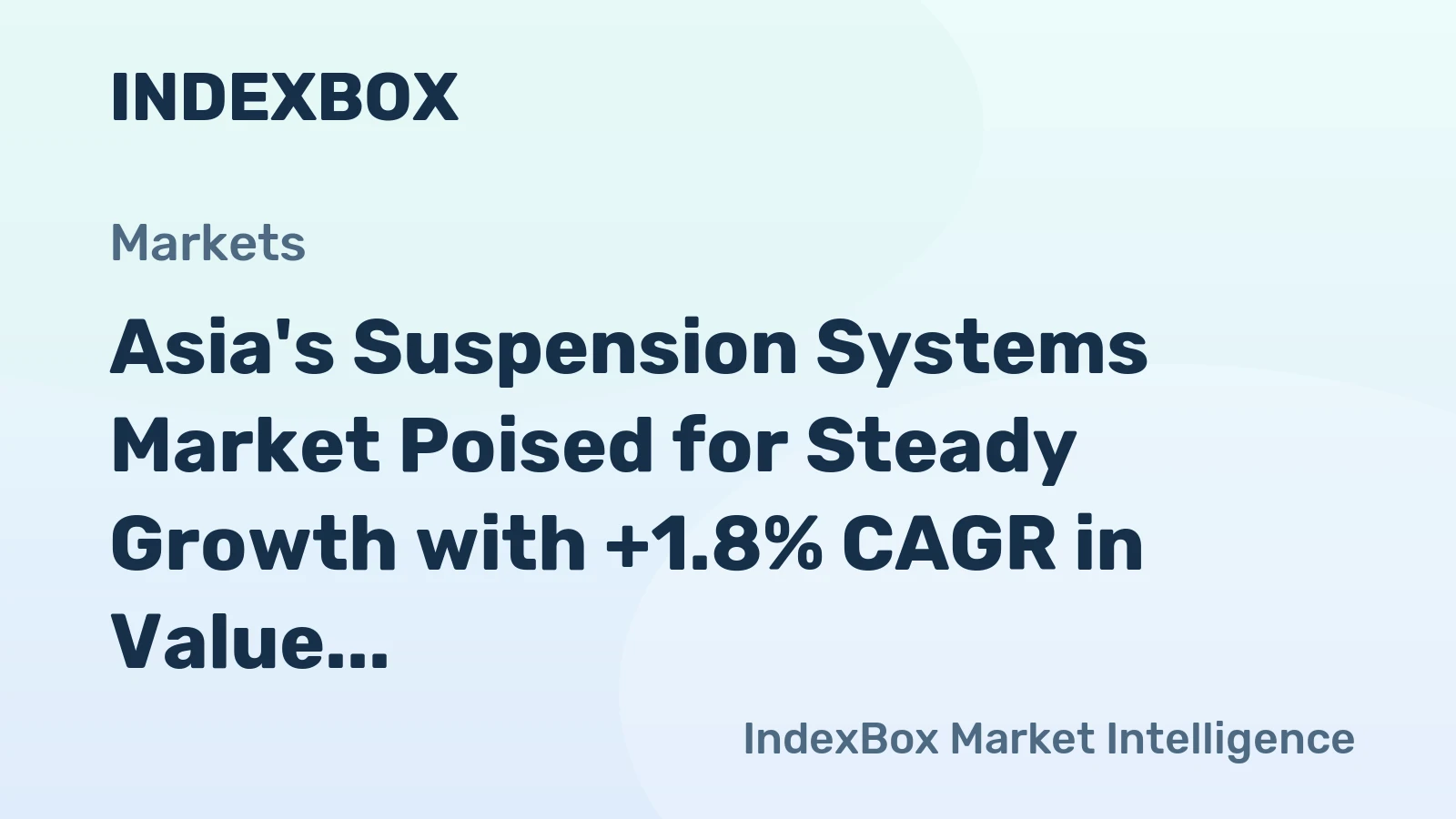 Asia's Suspension Systems Market Poised for Steady Growth with +1.8% CAGR in Value Through 2035