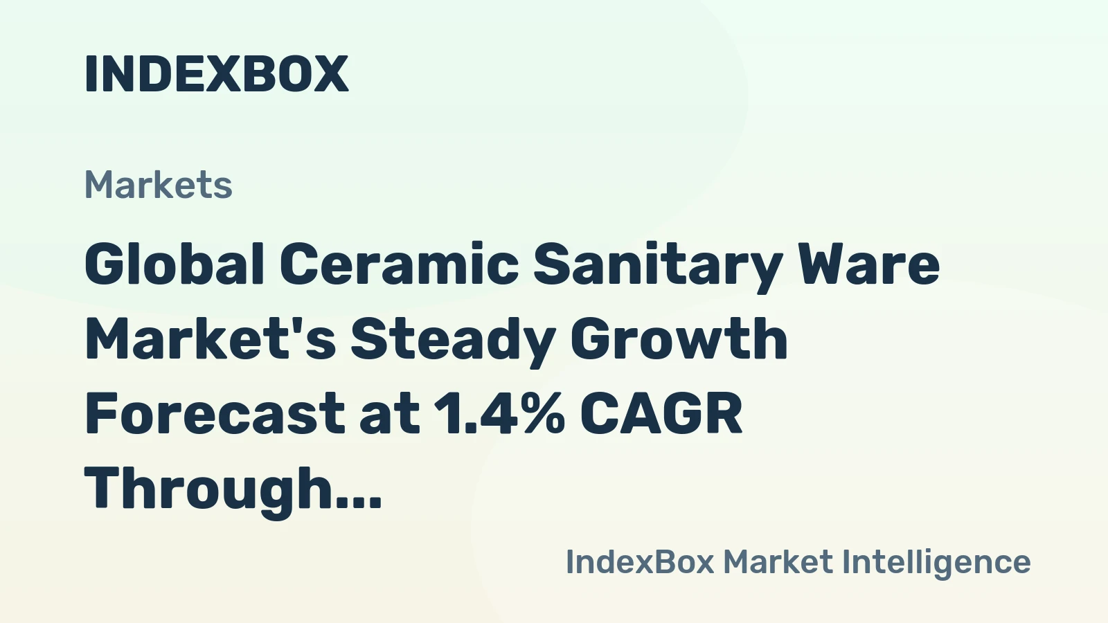 Global Ceramic Sanitary Ware Market's Steady Growth Forecast at 1.4% CAGR Through 2035