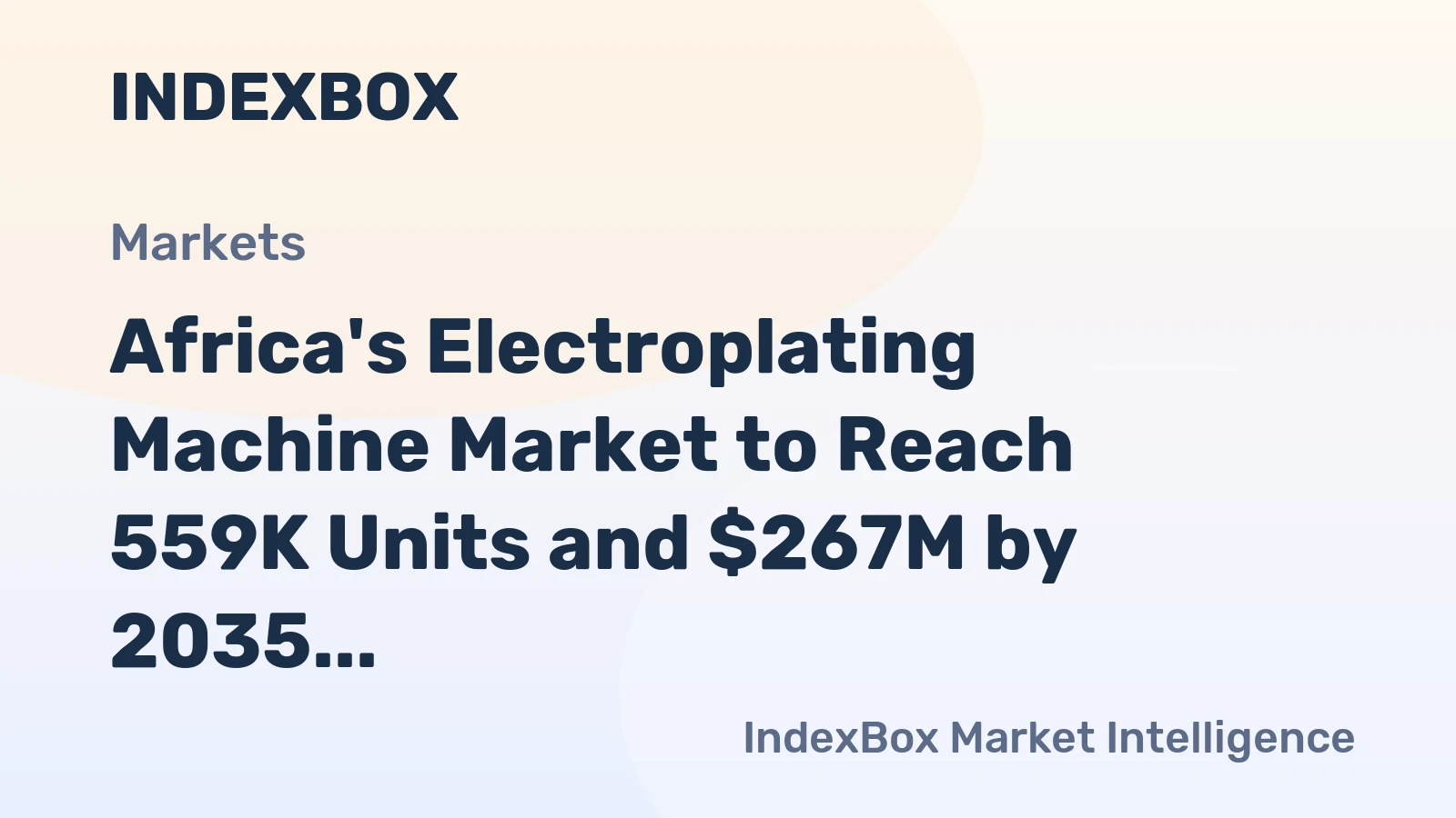 Africa's Electroplating Machine Market to Reach 559K Units and $267M by 2035