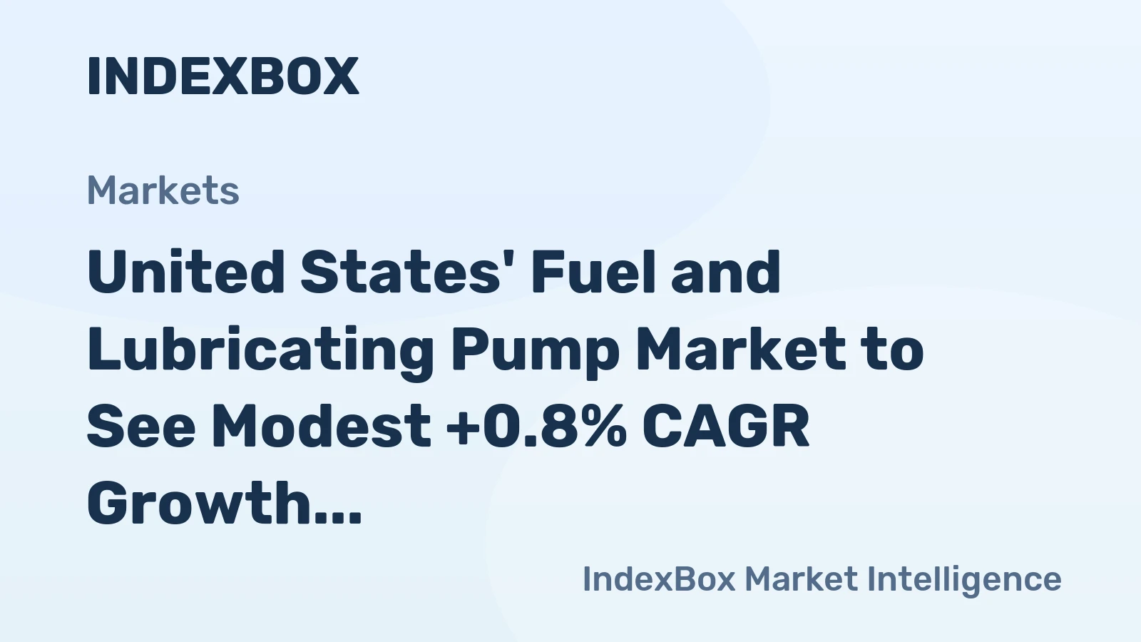 United States' Fuel and Lubricating Pump Market to See Modest +0.8% CAGR Growth Through 2035
