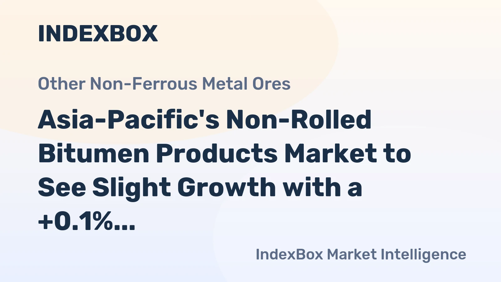 Asia-Pacific's Non-Rolled Bitumen Products Market to See Slight Growth with a +0.1% CAGR
