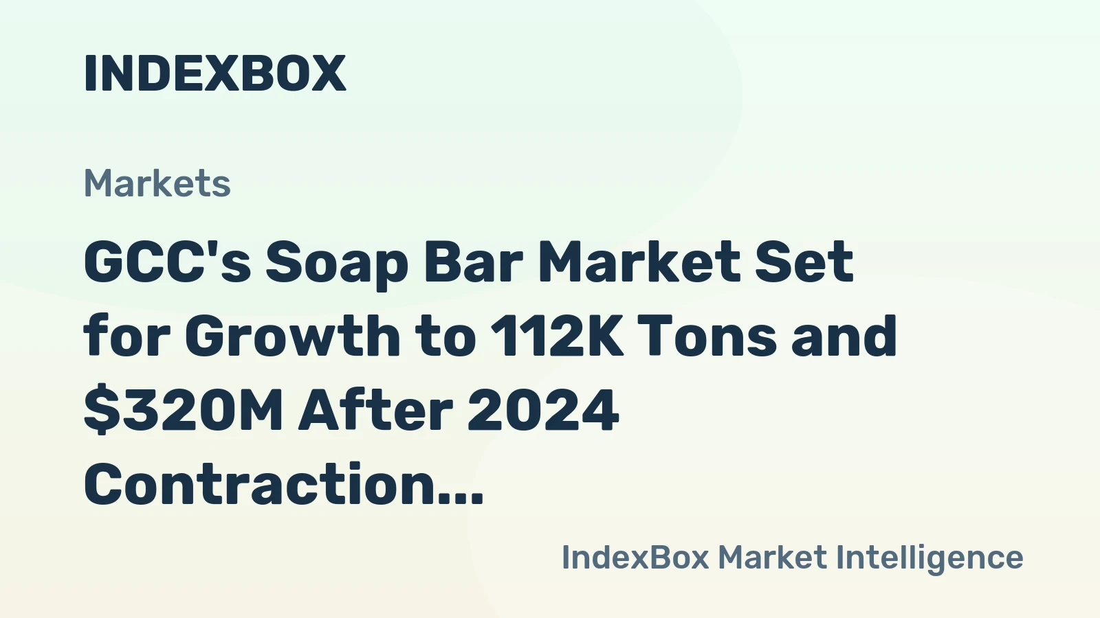 GCC's Soap Bar Market Set for Growth to 112K Tons and $320M After 2024 Contraction