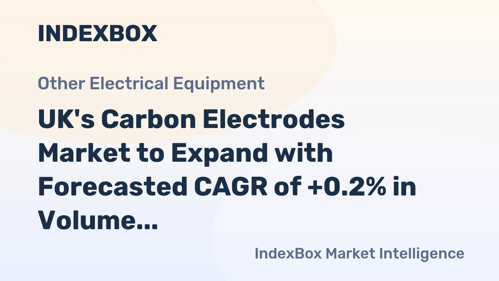 UK's Carbon Electrodes Market to Expand with Forecasted CAGR of +0.2% in Volume and +1.7% in Value by 2035