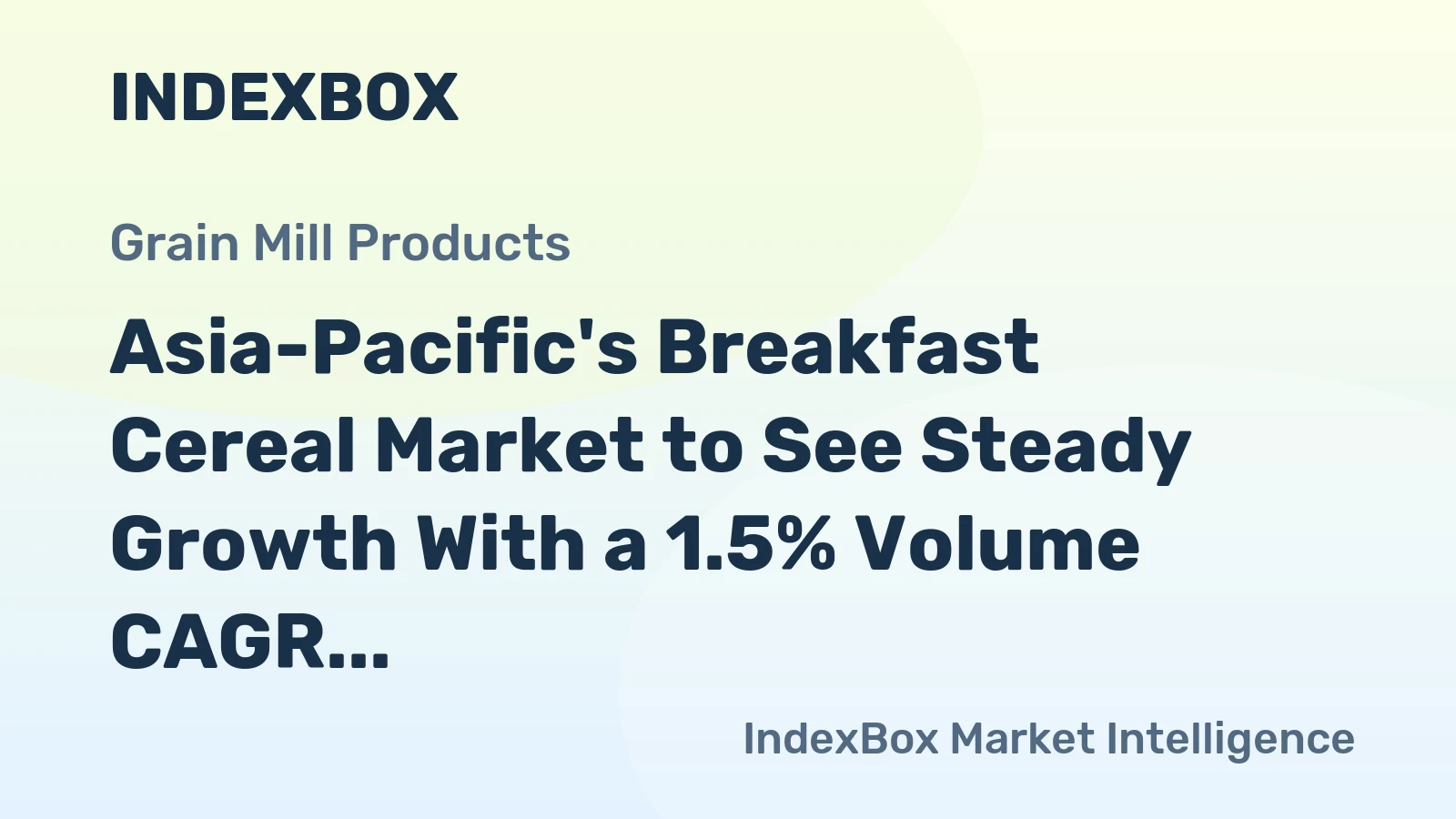 Asia-Pacific's Breakfast Cereal Market to See Steady Growth With a 1.5% Volume CAGR