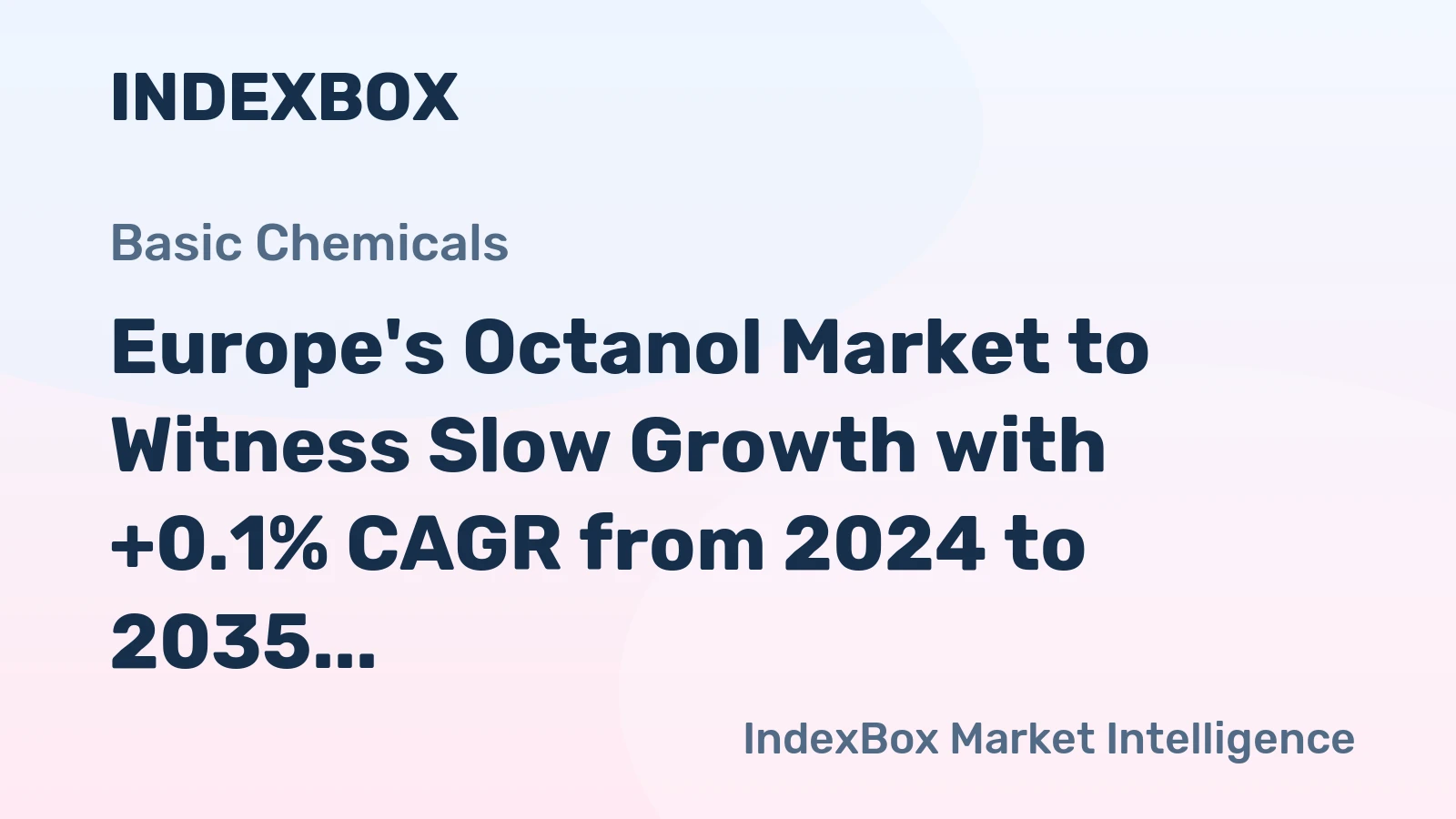 Europe's Octanol Market to Witness Slow Growth with +0.1% CAGR from 2024 to 2035, Reaching $2.6B by End of Period