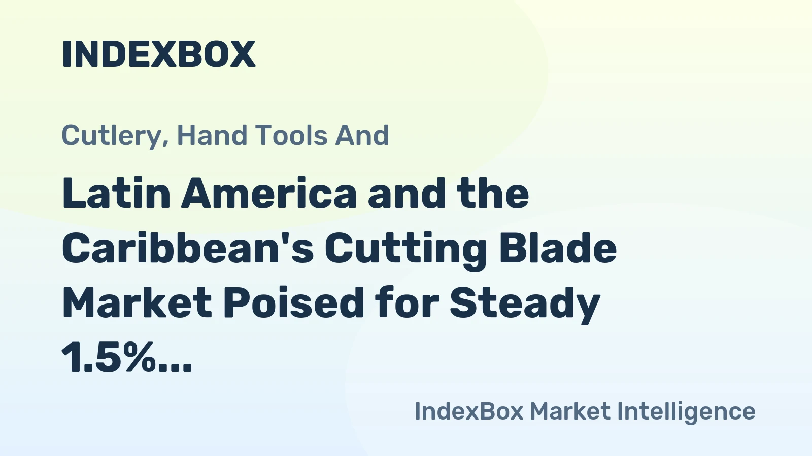 Latin America and the Caribbean's Cutting Blade Market Poised for Steady 1.5% CAGR Growth Through 2035
