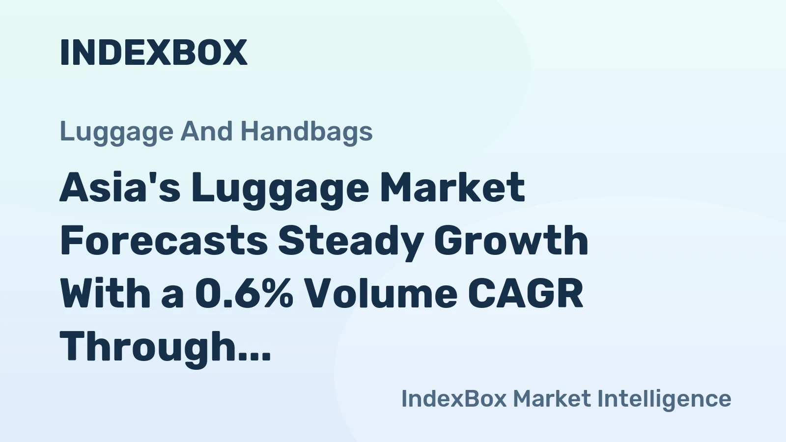 Asia's Luggage Market Forecasts Steady Growth With a 0.6% Volume CAGR Through 2035