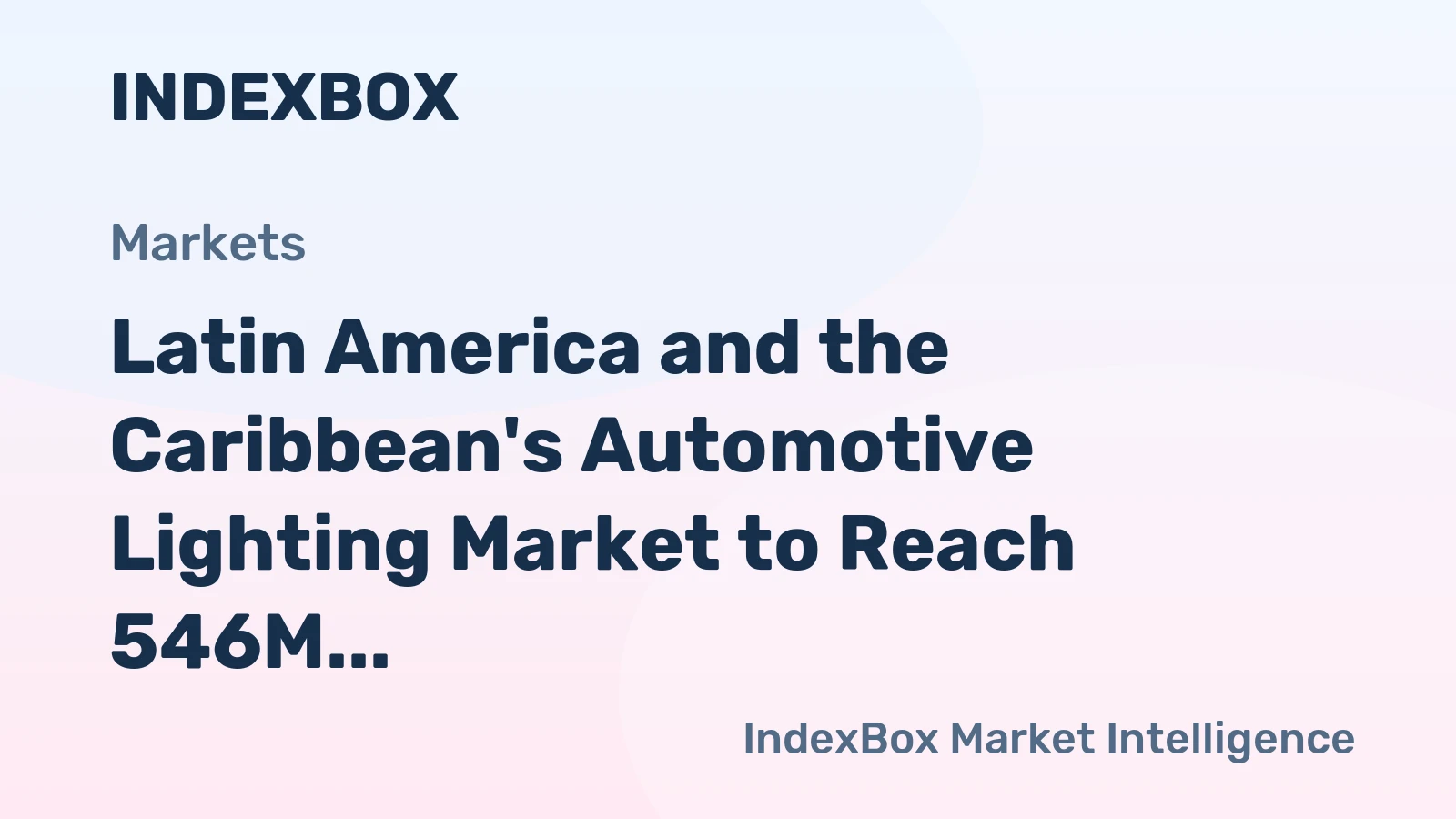 Latin America and the Caribbean's Automotive Lighting Market to Reach 546M Units and $12.7B by 2035
