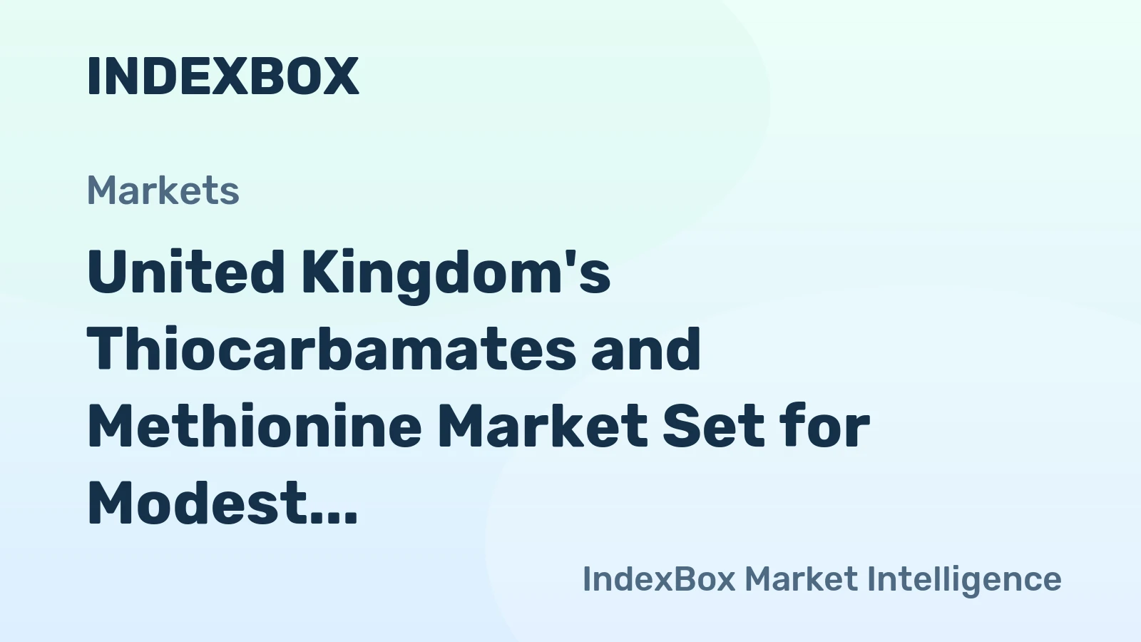 United Kingdom's Thiocarbamates and Methionine Market Set for Modest Growth to 91K Tons and $304M