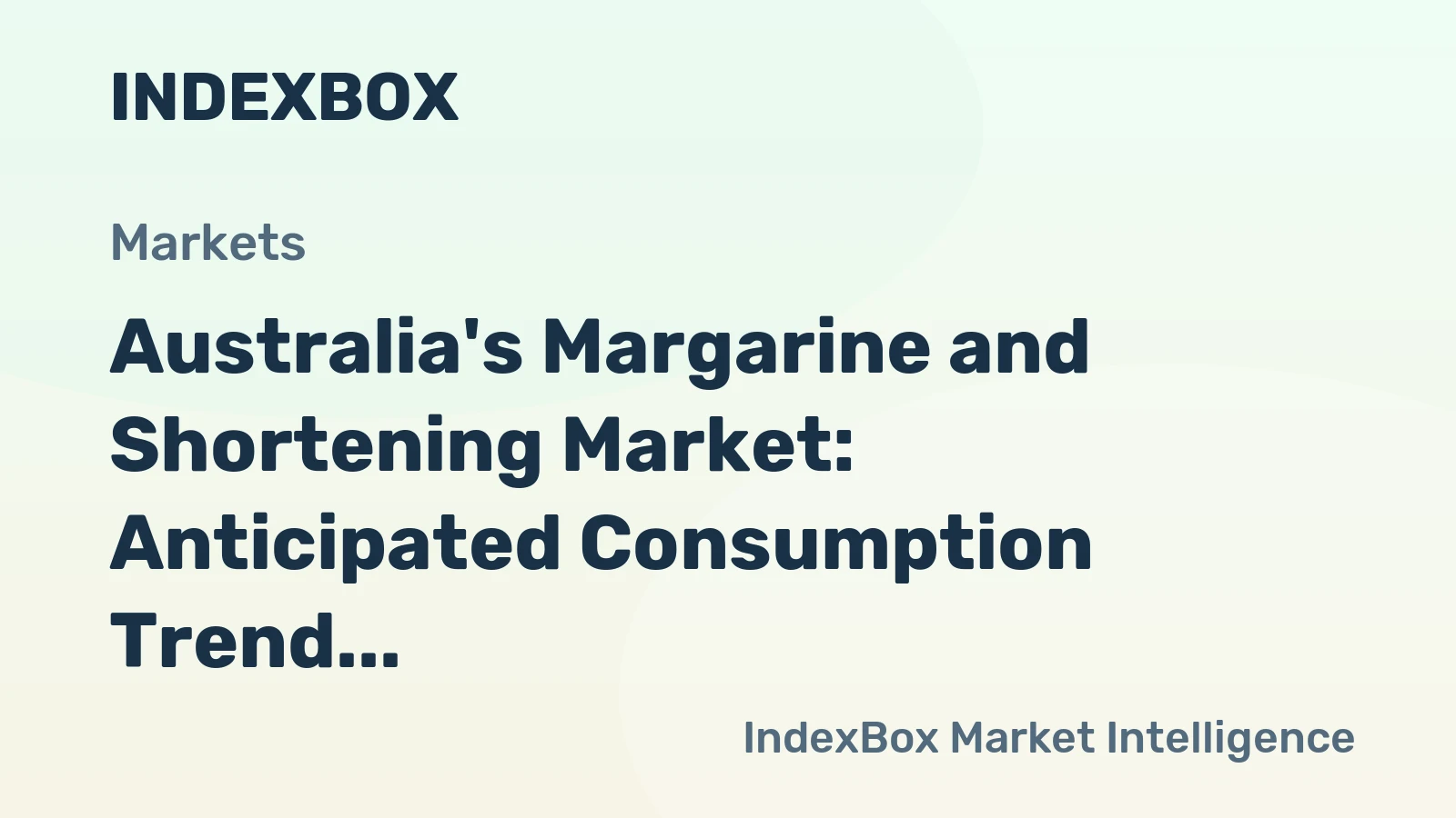 Australia's Margarine and Shortening Market: Anticipated Consumption Trend with Forecasted Volume of 86K tons and Value of $147M by 2035