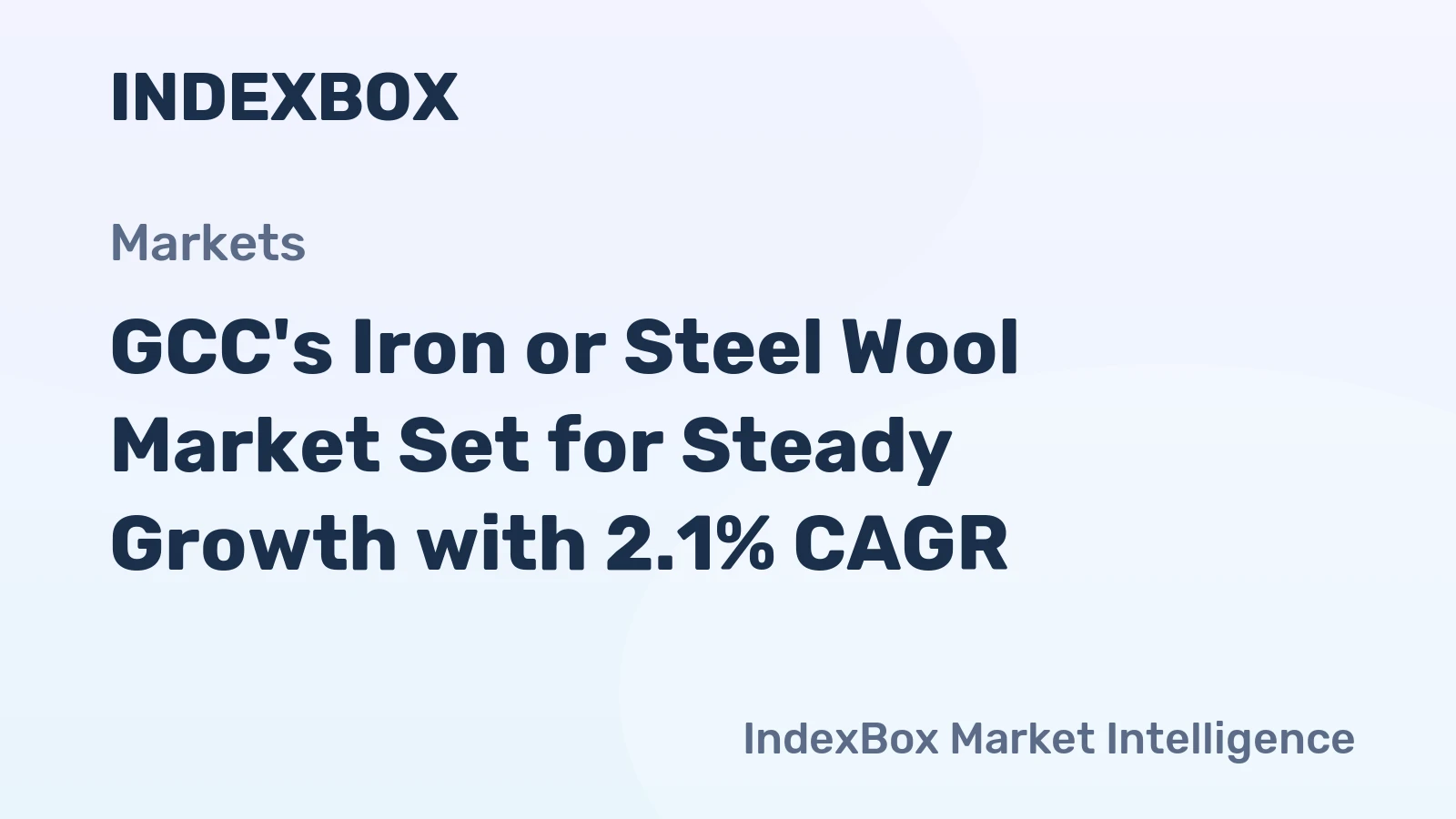GCC's Iron or Steel Wool Market Set for Steady Growth with 2.1% CAGR