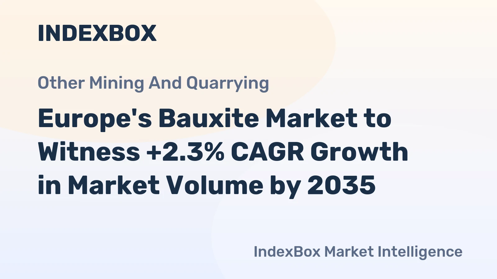 Europe's Bauxite Market to Witness +2.3% CAGR Growth in Market Volume by 2035