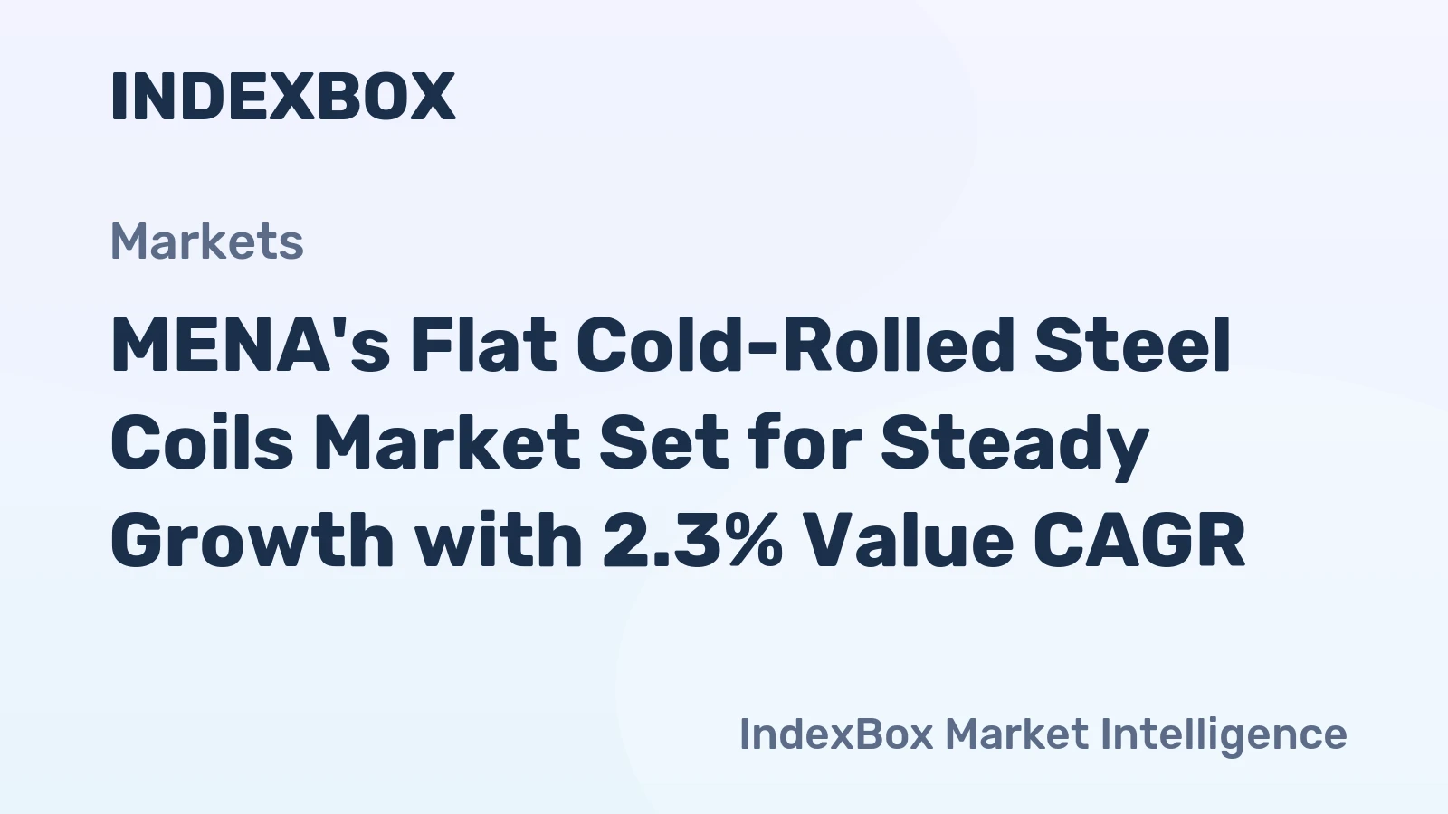 MENA's Flat Cold-Rolled Steel Coils Market Set for Steady Growth with 2.3% Value CAGR