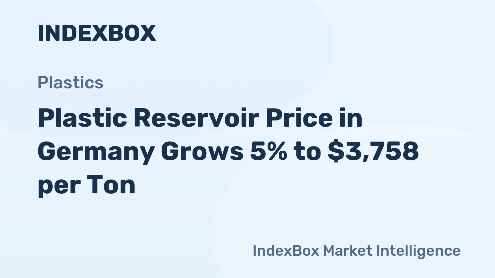 Plastic Reservoir Price in Germany Grows 5% to $3,758 per Ton