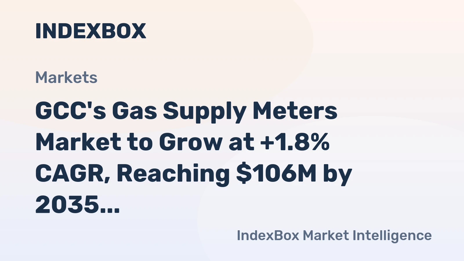 GCC's Gas Supply Meters Market to Grow at +1.8% CAGR, Reaching $106M by 2035