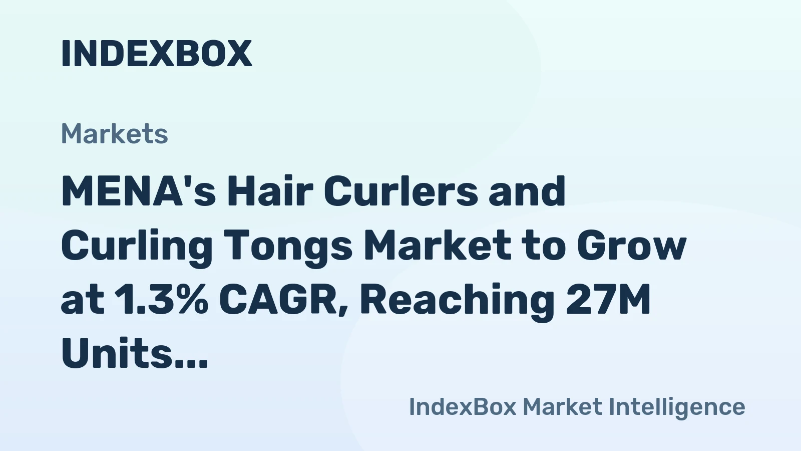 MENA's Hair Curlers and Curling Tongs Market to Grow at 1.3% CAGR, Reaching 27M Units by 2035