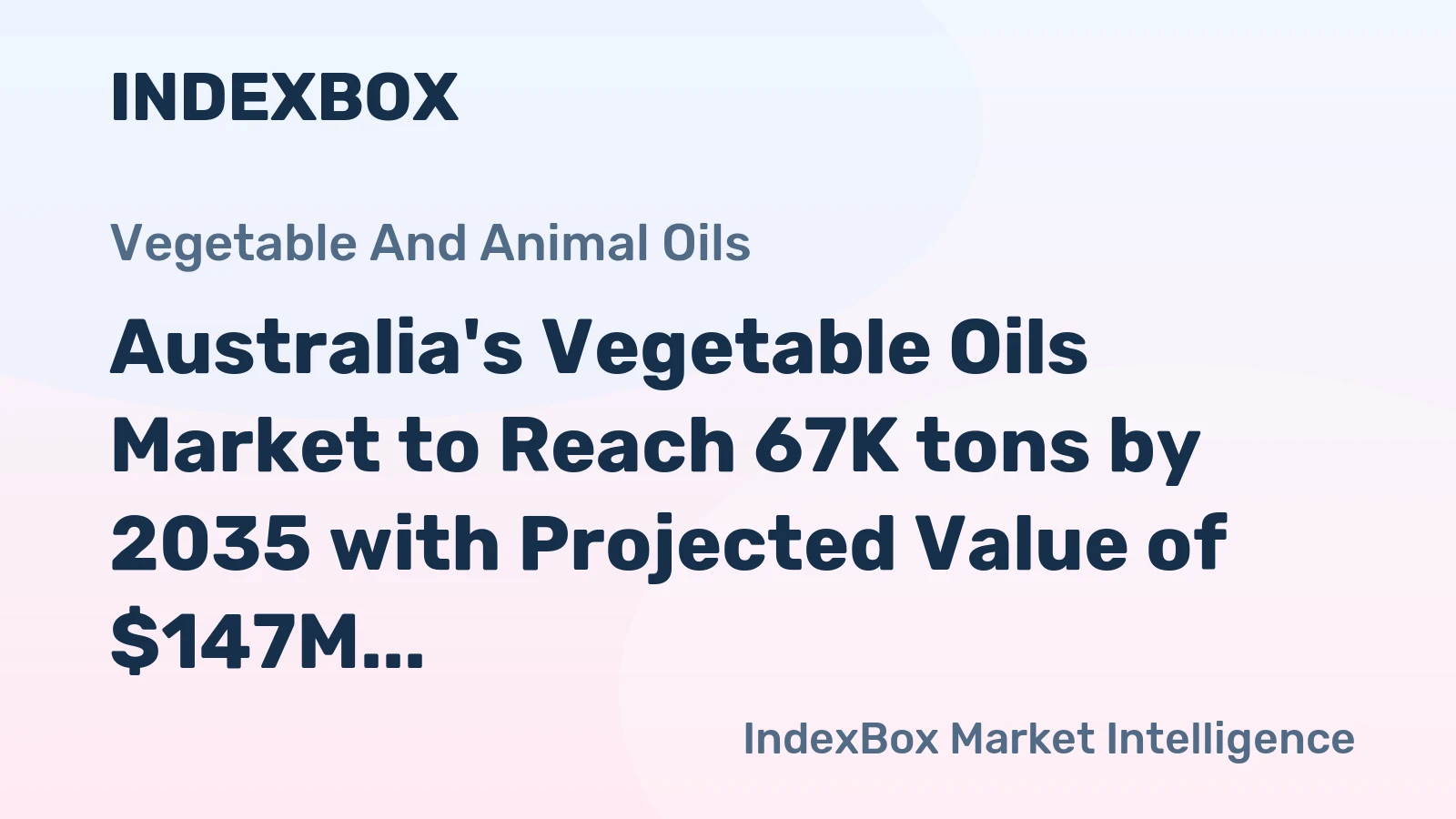 Australia's Vegetable Oils Market to Reach 67K tons by 2035 with Projected Value of $147M