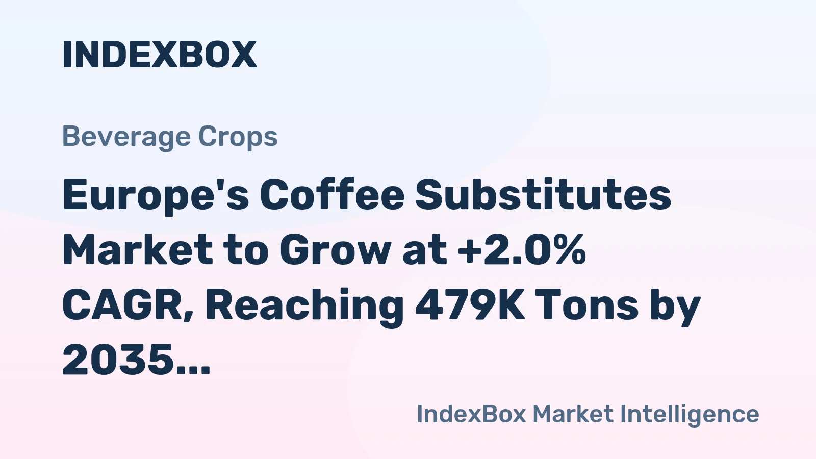 Europe's Coffee Substitutes Market to Grow at +2.0% CAGR, Reaching 479K Tons by 2035