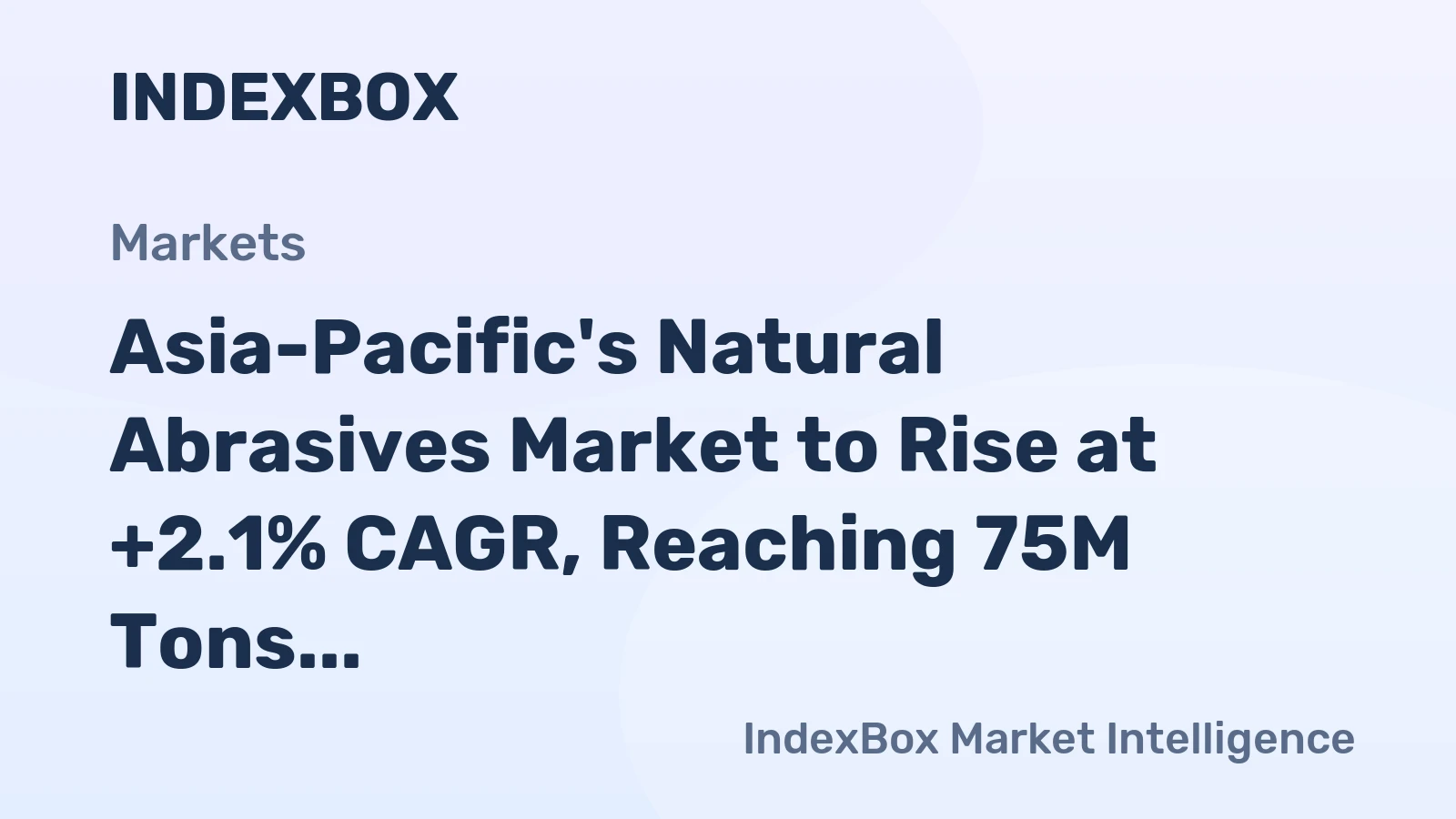 Asia-Pacific's Natural Abrasives Market to Rise at +2.1% CAGR, Reaching 75M Tons by 2035