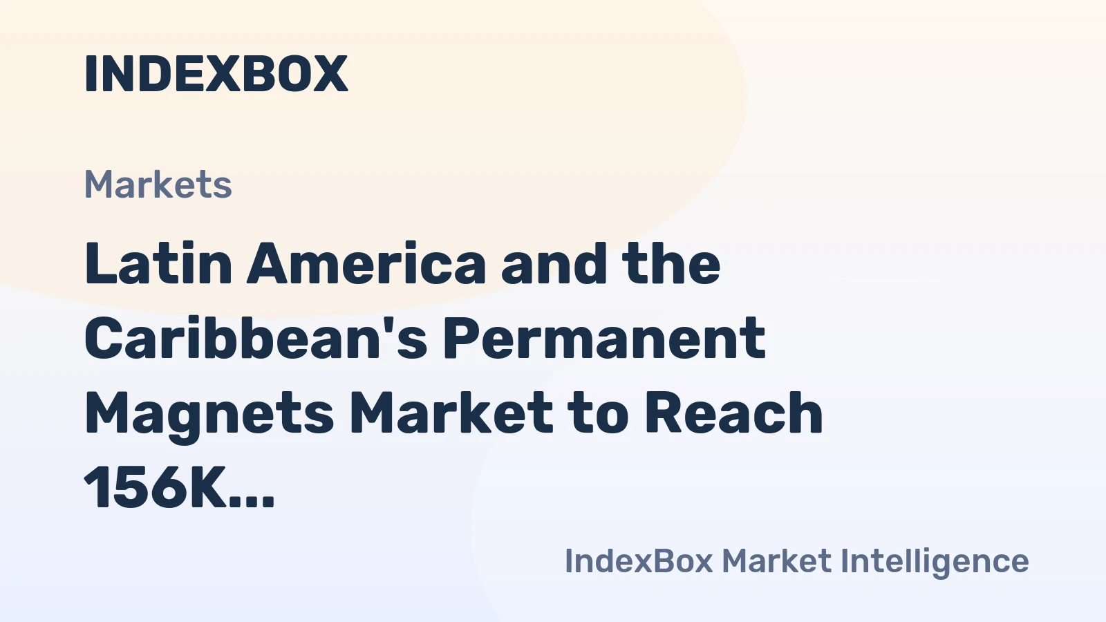 Latin America and the Caribbean's Permanent Magnets Market to Reach 156K Tons and $2.4B by 2035
