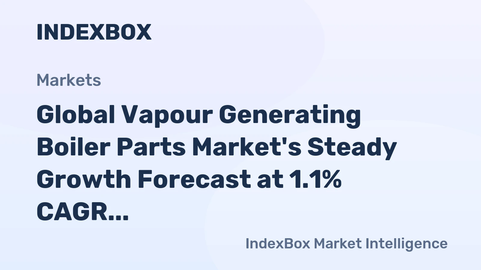 Global Vapour Generating Boiler Parts Market's Steady Growth Forecast at 1.1% CAGR Through 2035