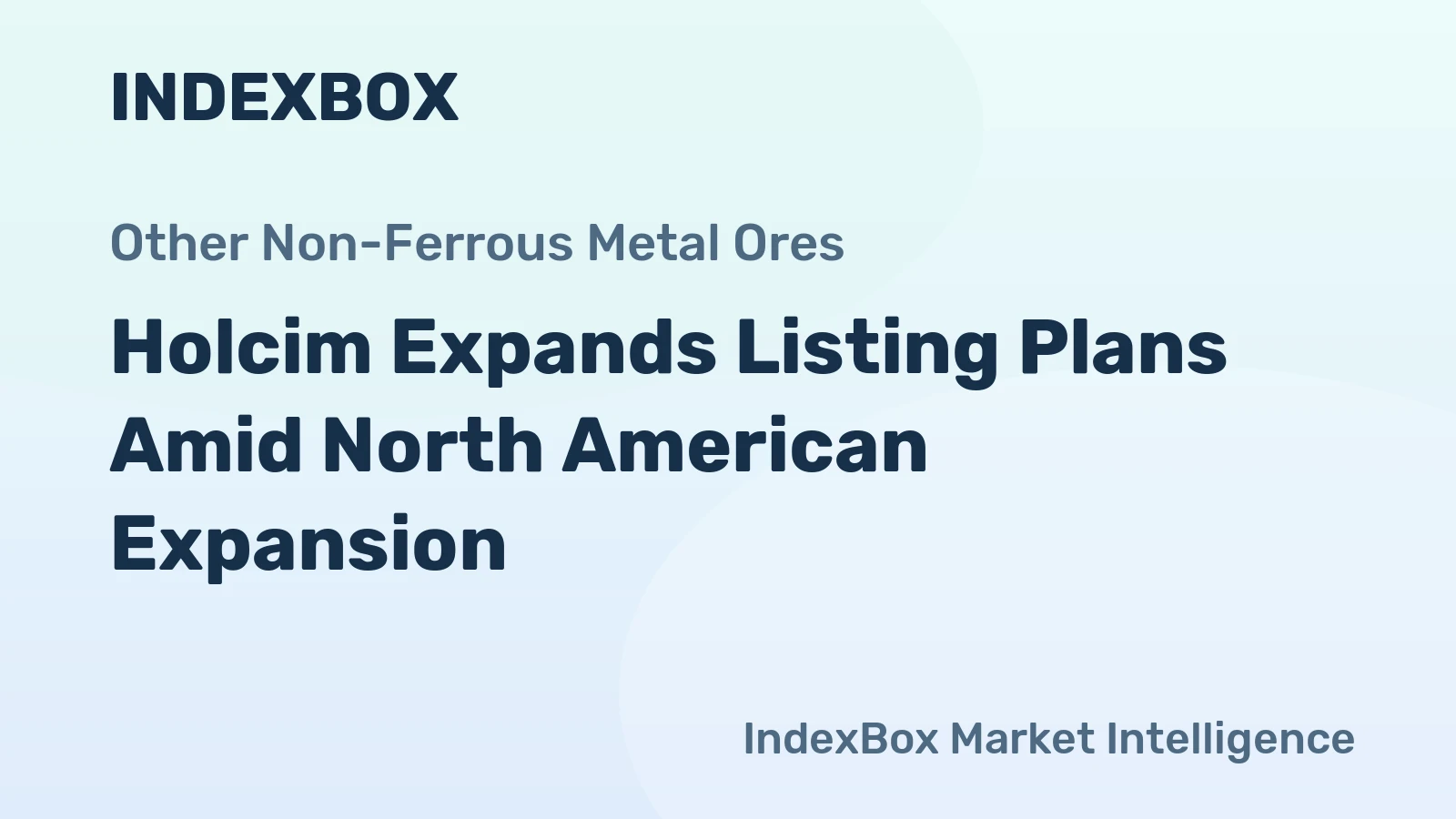 Holcim Expands Listing Plans Amid North American Expansion