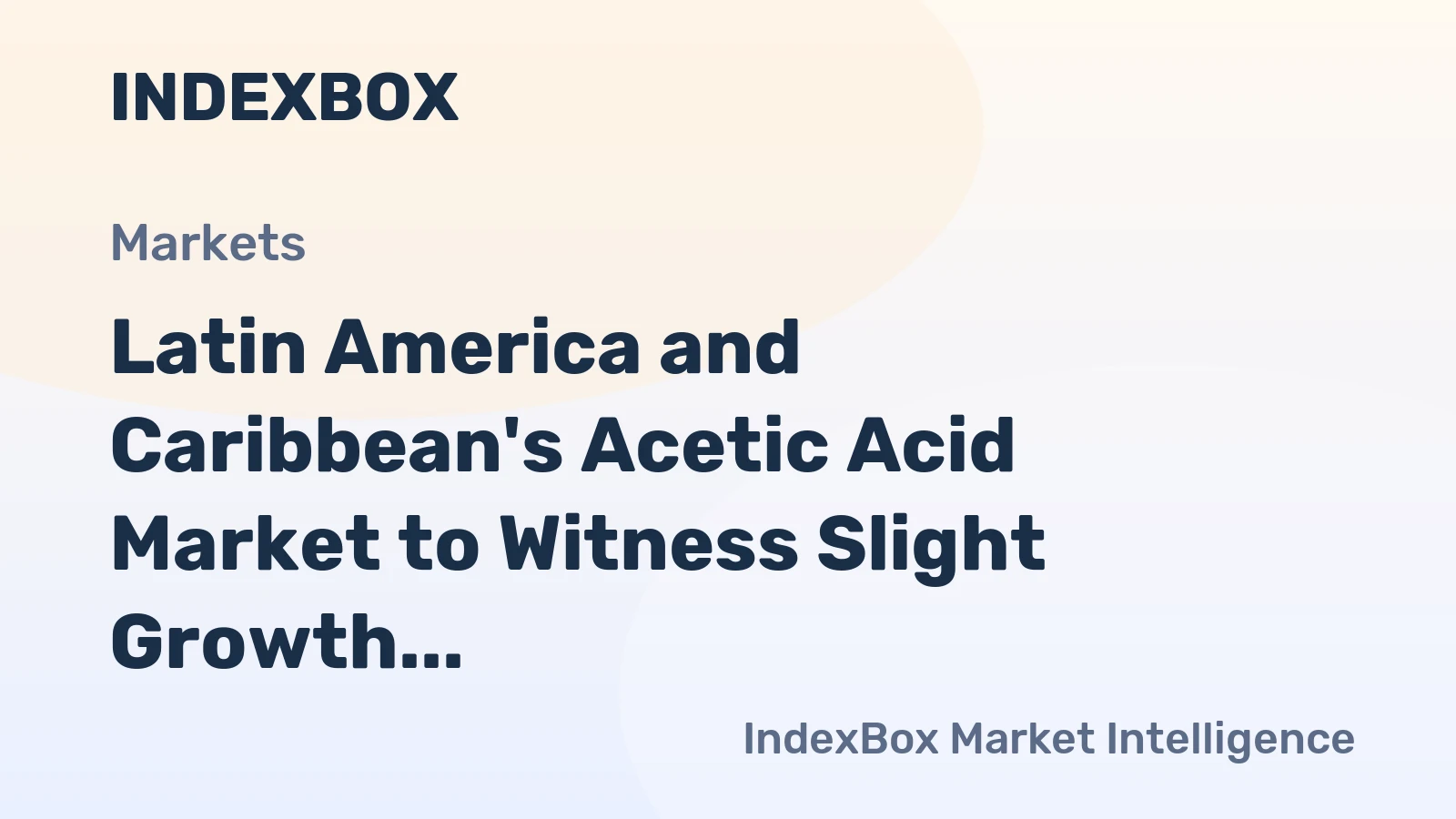 Latin America and Caribbean's Acetic Acid Market to Witness Slight Growth with Anticipated CAGR of +0.3% from 2024 to 2035